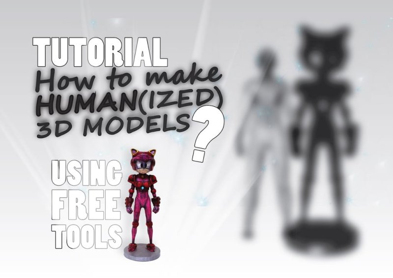 How To Make Human(ized) 3D Models? (Tutorial + Example) 3D Printer ...